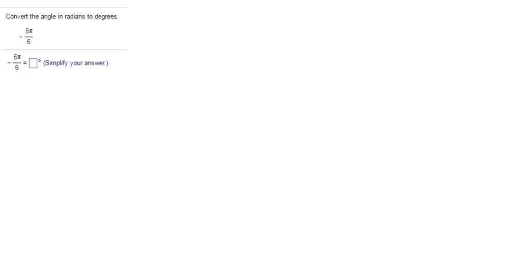 Solved Convert The Angle In Radians To Degrees 5 Pi 6 Chegg solved-convert-the-angle-in-radians-to-degrees-5-pi-6-chegg