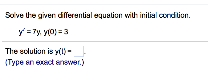 Solved Solve the given differential equation with initial | Chegg.com