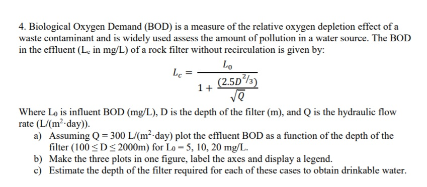 Solved 4. Biological Oxygen Demand (BOD) is a measure of the | Chegg.com