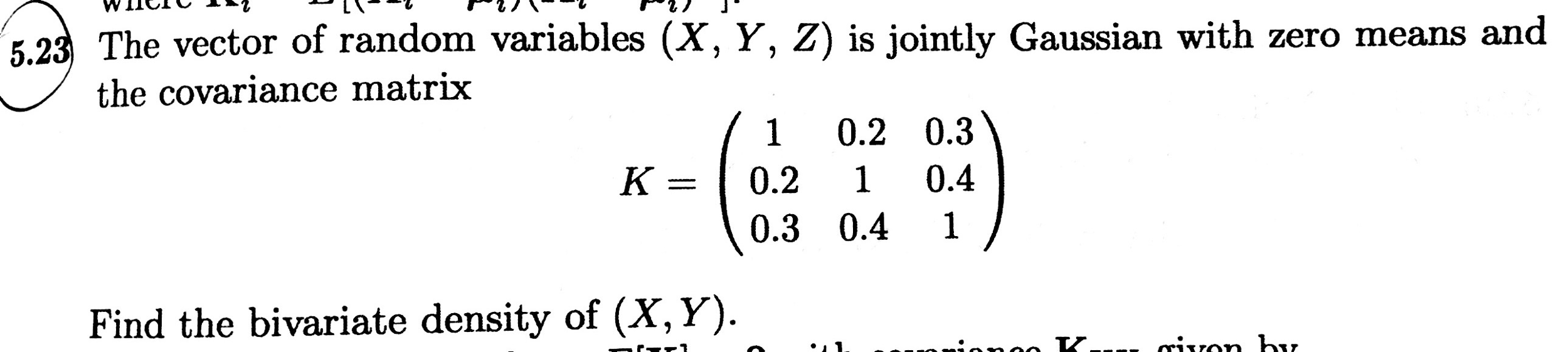 Solved The vector of random variables (X, Y, Z) is jointly | Chegg.com