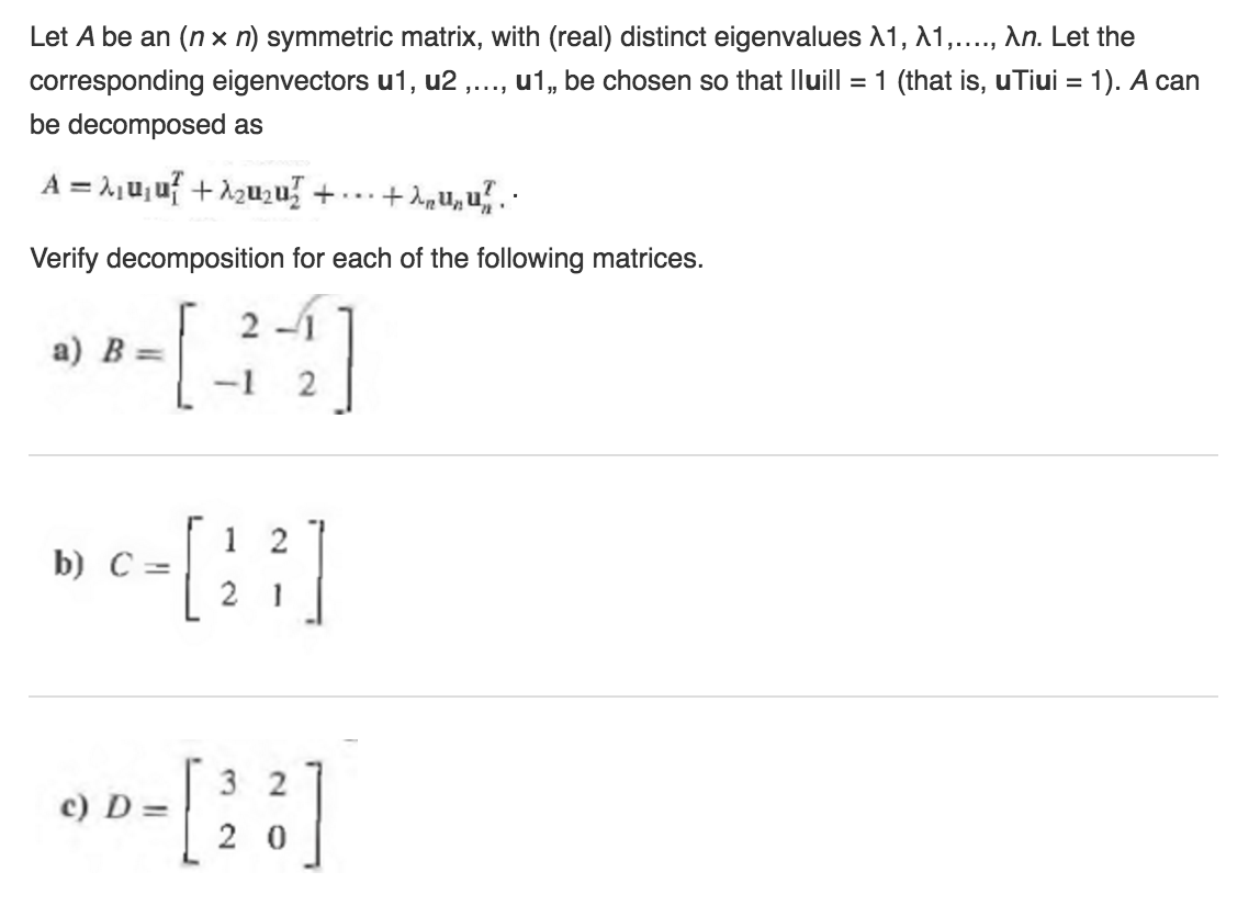 Solved Let A be an (n times n) symmetric matrix, with (real) | Chegg.com