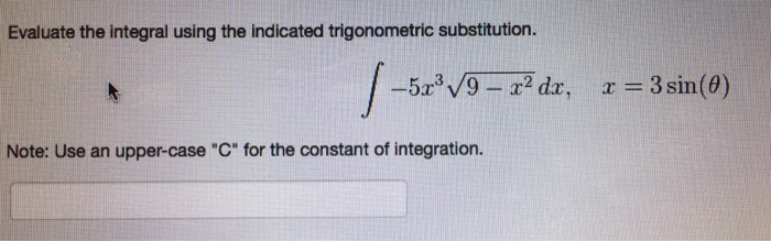 Solved Evaluate the integral using the indicated | Chegg.com