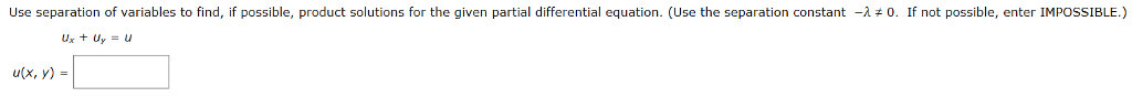 Solved Use separation of variables to find, if possible, | Chegg.com