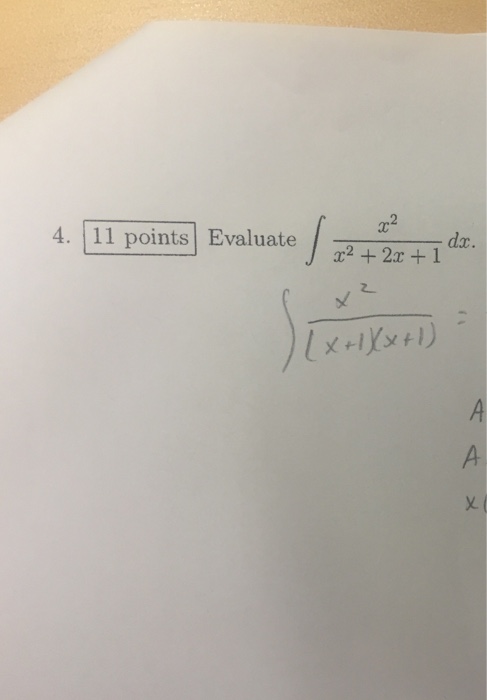 Solved Evaluate integral x^2/x^2 + 2x + 1 dx. | Chegg.com