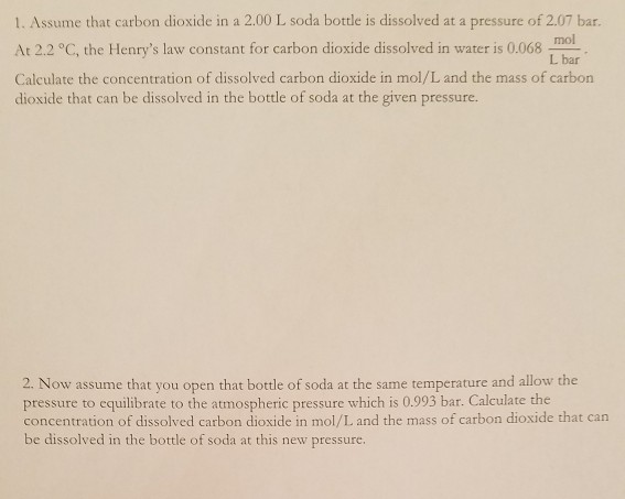 Solved 1. Assume that carbon dioxide in a 2.00 L soda bottle | Chegg.com