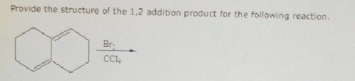 Solved Provide the structure of the 1, 2 addition product | Chegg.com