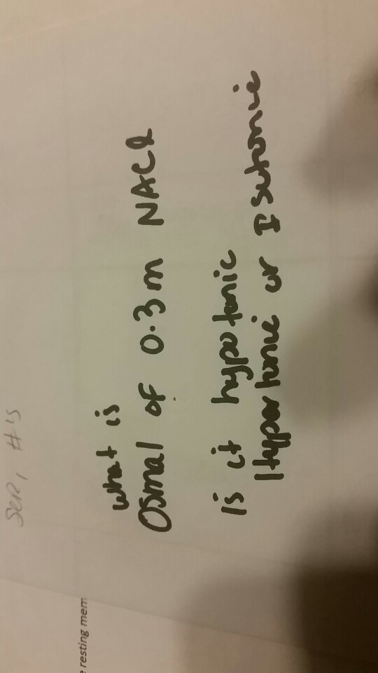 Solved What is Osmal of 0.3 m Nacl is it hypotonic | Chegg.com