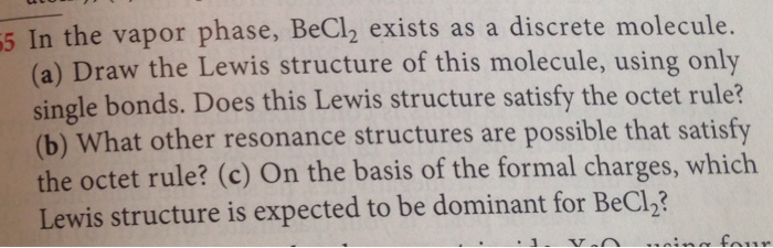 Solved In the vapor phase, BeCl_2 exists as a discrete | Chegg.com