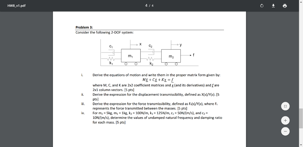 Solved Consider the following 2-DOF system: i. Derive the | Chegg.com