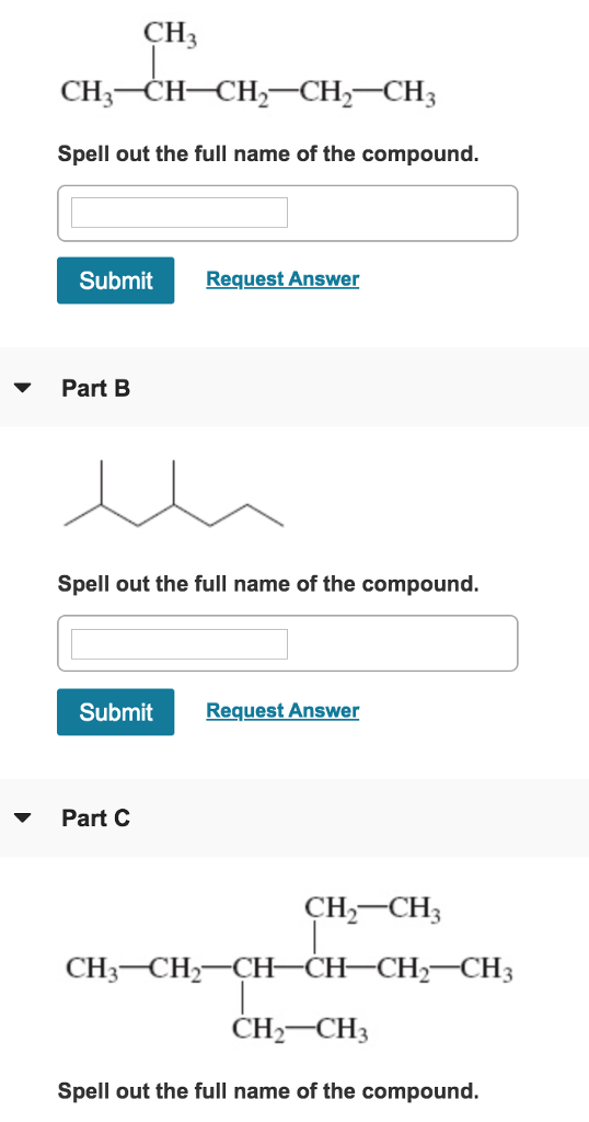 Solved CH3 CH3 CH CH2 CH2 CH3 Spell out the full name of the | Chegg.com