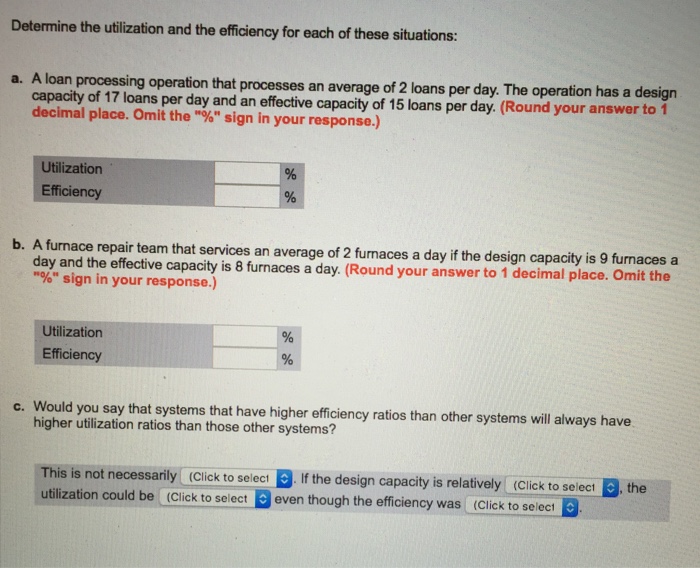 Solved Determine the utilization and the efficiency for each | Chegg.com