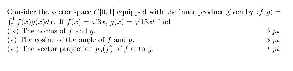 Solved Consider the vector space C[0, 1 equipped with the | Chegg.com