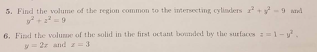 Solved Find the volume of the region common to the | Chegg.com