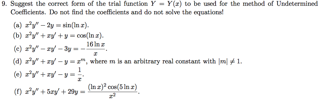 Solved Suggest the correct form of the trial function Y = | Chegg.com