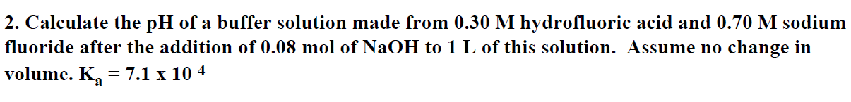 Solved 2. Calculate the pH of a buffer solution made from | Chegg.com