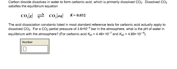 Solved Carbon dioxide dissolves in water to form carbonic | Chegg.com