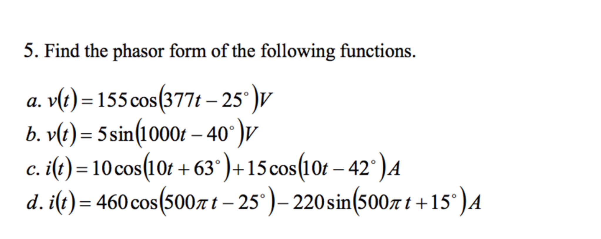 Solved Find the phasor form of the following functions. a. | Chegg.com