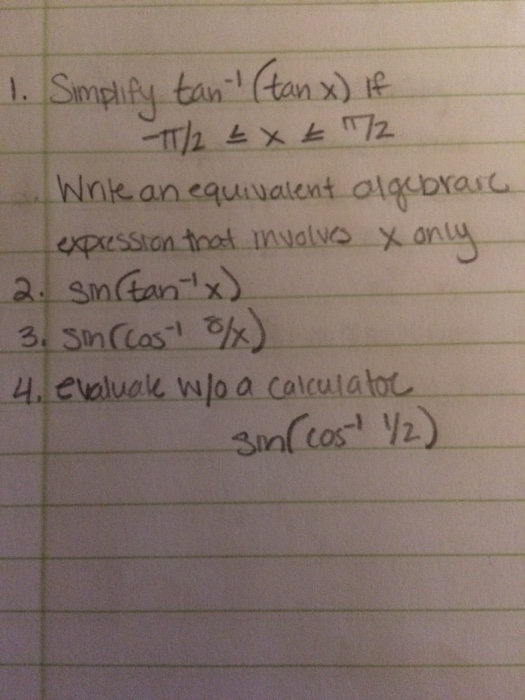 Solved Simplify tan^-1 (tan x) if -pi/2