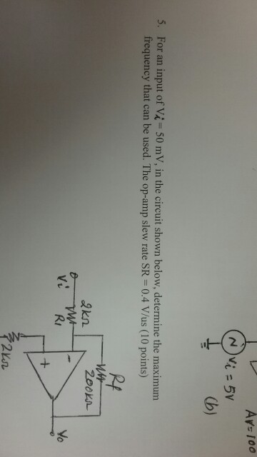 Solved Ars 100 5. For an input of Vi-50 mV, in the circuit | Chegg.com