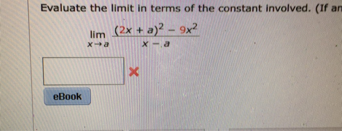 Solved Evaluate the limit in terms of the constant involved. | Chegg.com