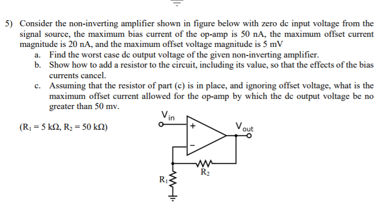 Solved 5) Consider the non-inverting amplifier shown in | Chegg.com