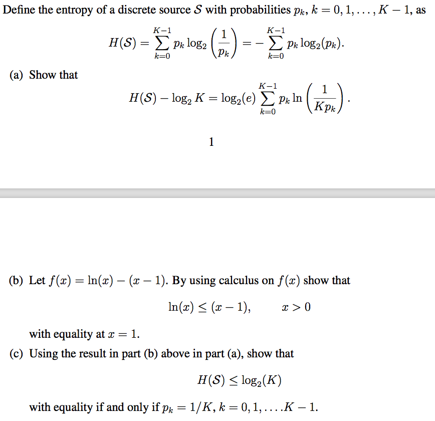 Solved Define The Entropy Of A Discrete Source S With 