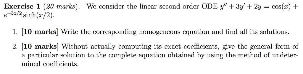 Solved We consider the linear second order ODE y'' + 3y' + | Chegg.com