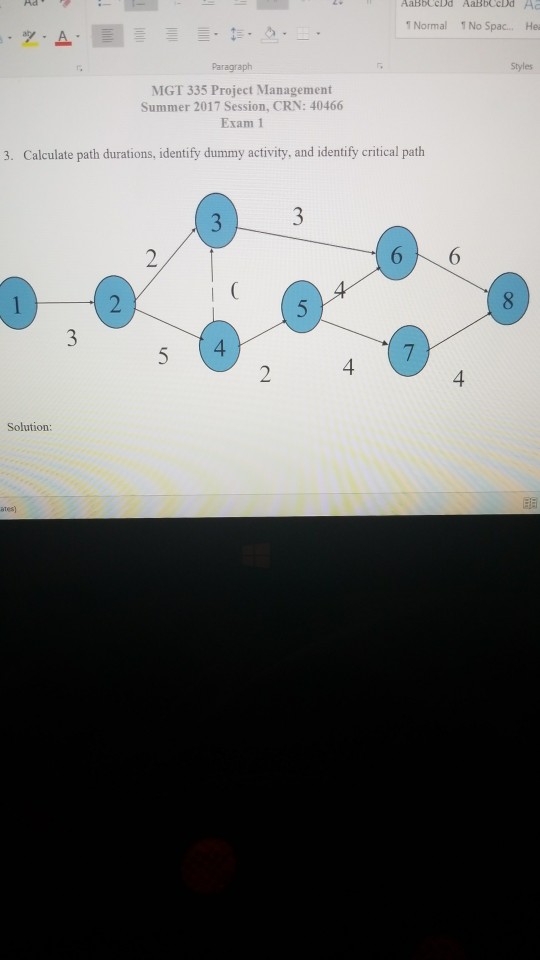 Solved Calculate path durations, identify dummy activity, | Chegg.com Solved Calculate path durations, identify dummy activity, | Chegg.com