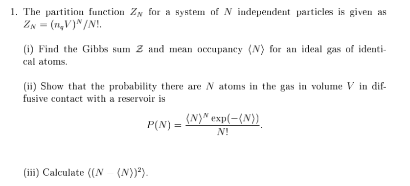 Solved 1. The partition function ZN for a system of N | Chegg.com