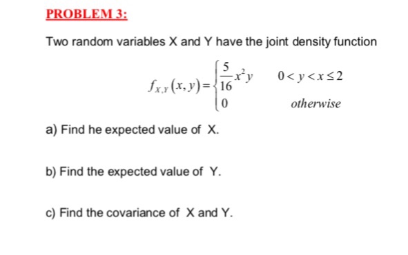 Solved Two random variables X and Y have the joint density | Chegg.com