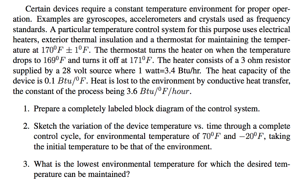 Certain devices require a constant temperature | Chegg.com