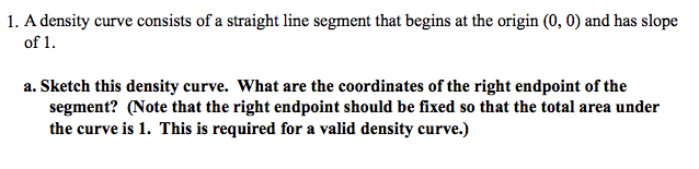 Solved A density curve consists of a straight line segment | Chegg.com