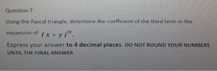 Solved: Using The Pascal Triangle, Determine The Coefficie... | Chegg.com