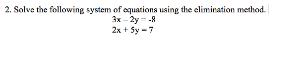 Solved 2. Solve the following system of equations using the | Chegg.com