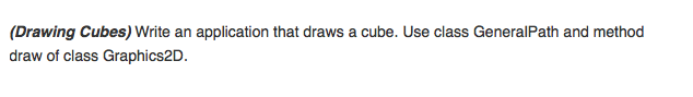 Solved Write an application that draws a cube. Use class | Chegg.com