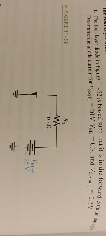 (Solved) - The four-layer diode in Figure 11-52 is biased such that it ...