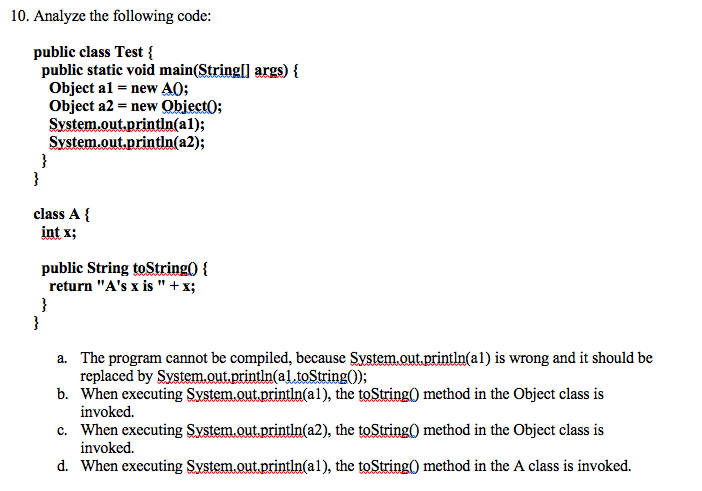 Solved 10. Analyze the following code public class Test { | Chegg.com