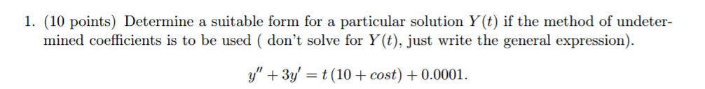 Solved Determine a suitable form for a particular solution | Chegg.com