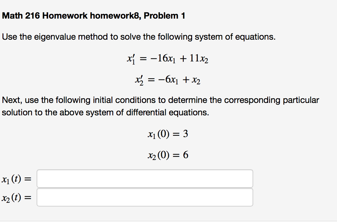 Solved Use the eigenvalue method to solve the following | Chegg.com