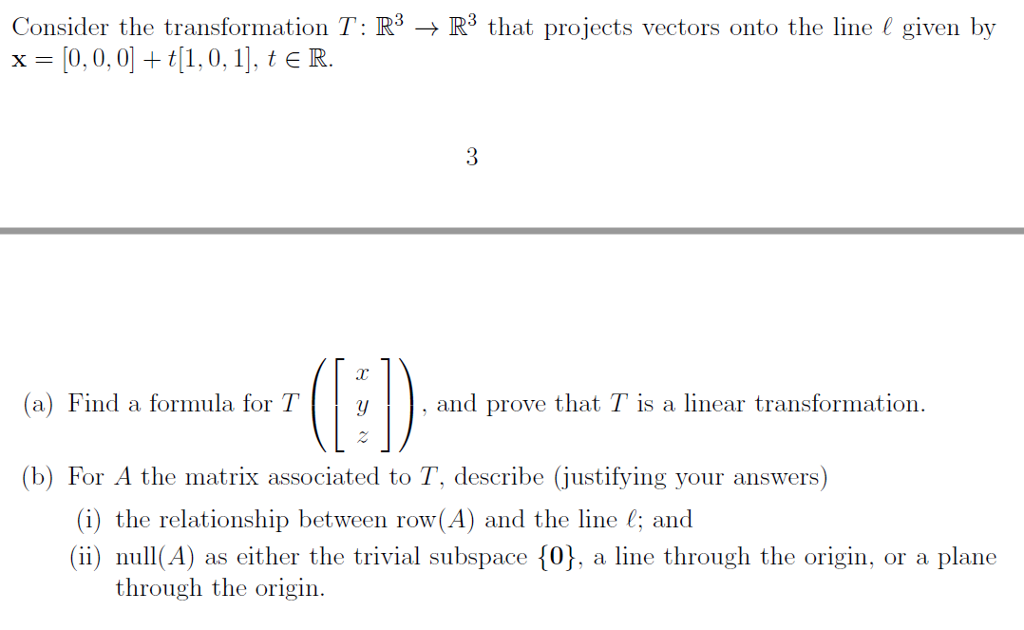 Solved Consider the transformation T: R3R3 that projects | Chegg.com