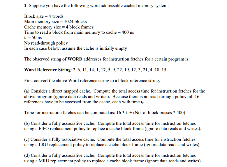 Solved 2. Suppose you have the following word addressable | Chegg.com