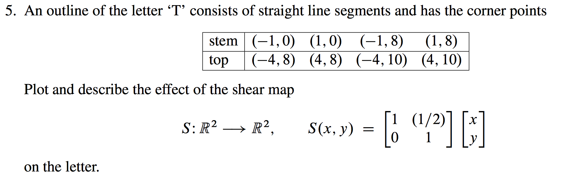 Solved 5. An outline of the letter T consists of straight | Chegg.com
