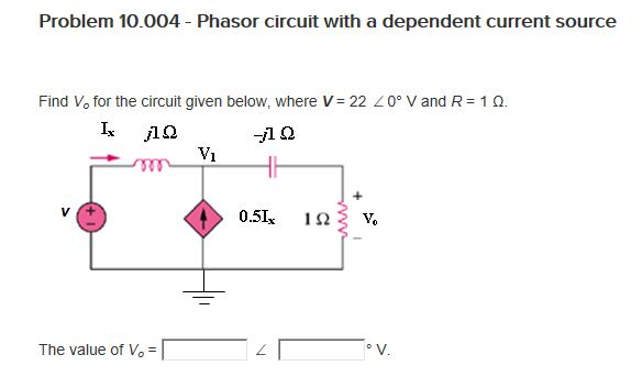 Solved Phasor circuit with a dependent current source Find | Chegg.com