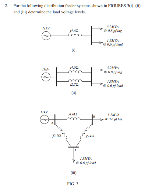 Solved For the following distribution feeder systems shown | Chegg.com