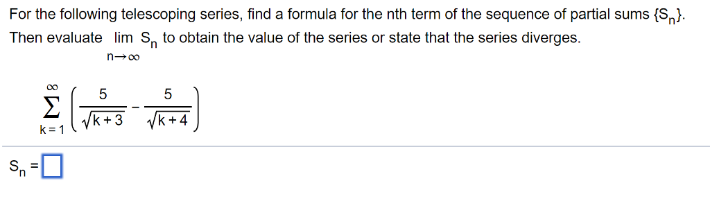 Solved For the following telescoping series, find a formula | Chegg.com