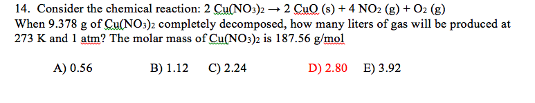 Solved 14. Consider the chemical reaction: 2 Cu(NO3)2 → 2 | Chegg.com