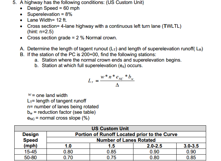 5. A highway has the following conditions: (US Custom | Chegg.com