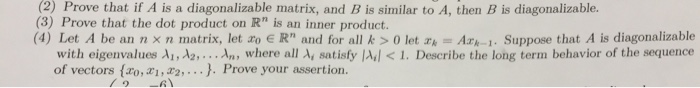 Solved Prove that if A is a diagonalizable matrix, and B | Chegg.com