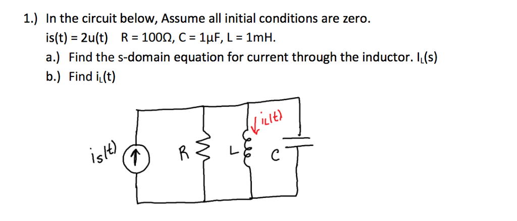 Solved In the circuit below, Assume a initial conditions are | Chegg.com
