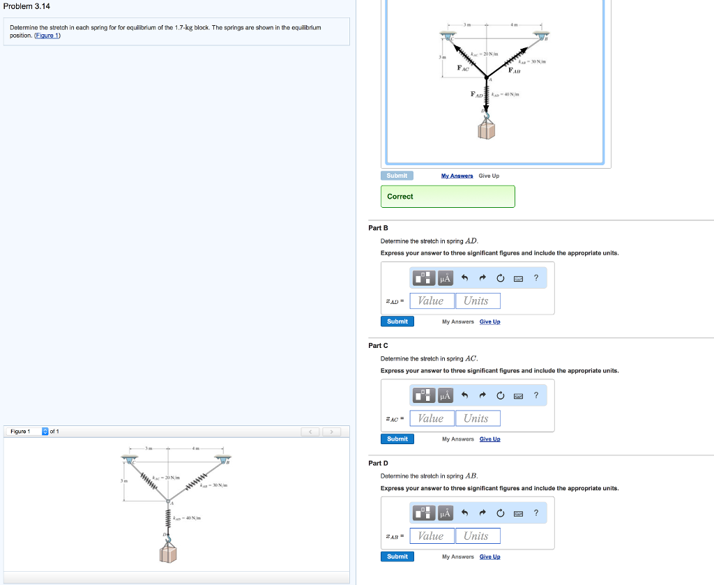 Solved Determine the stretch in each spring for equilibrium | Chegg.com